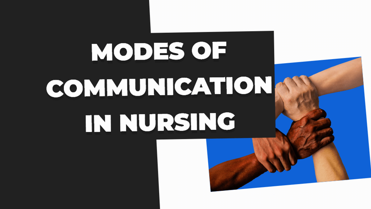 Modes of Communication in Nursing - NursingNotes