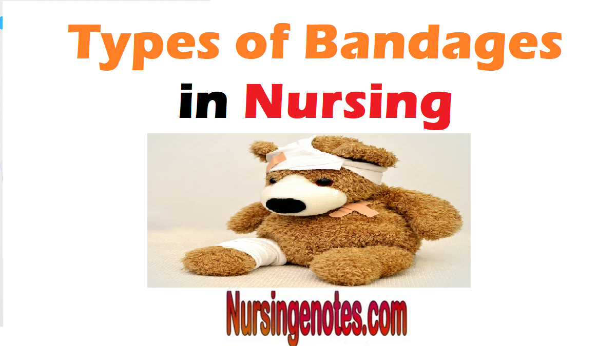 Types of Bandages in Nursing and its uses - NursingNotes